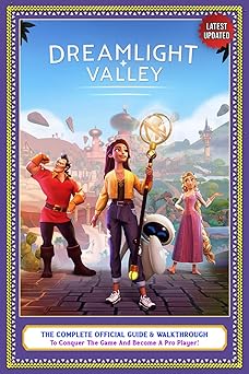 Amazon.com: Dreamlight Valley Guide: THE COMPLETE OFFICIAL GUIDE ...