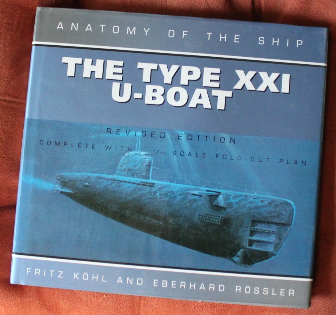 Buy Type XXI U-Boat (Anatomy of the Ship) Book Online at Low Prices in ...
