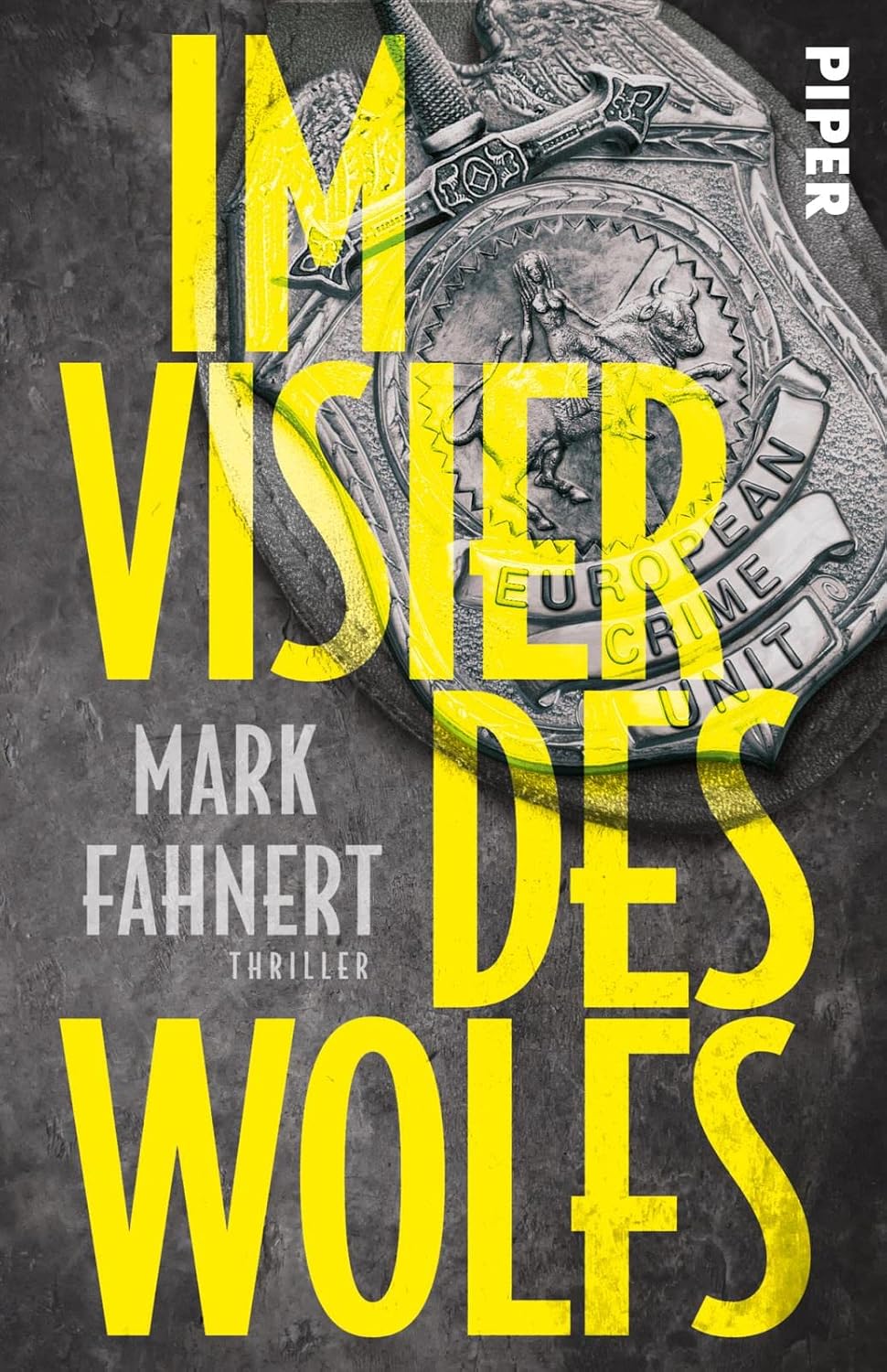 Im Visier des Wolfs (European Crime Unit 1): Ein Fall für die European ...