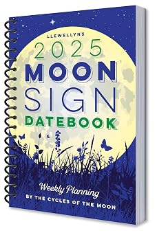 Llewellyn's 2025 Moon Sign Datebook: Weekly Planning by the Cycles of ...