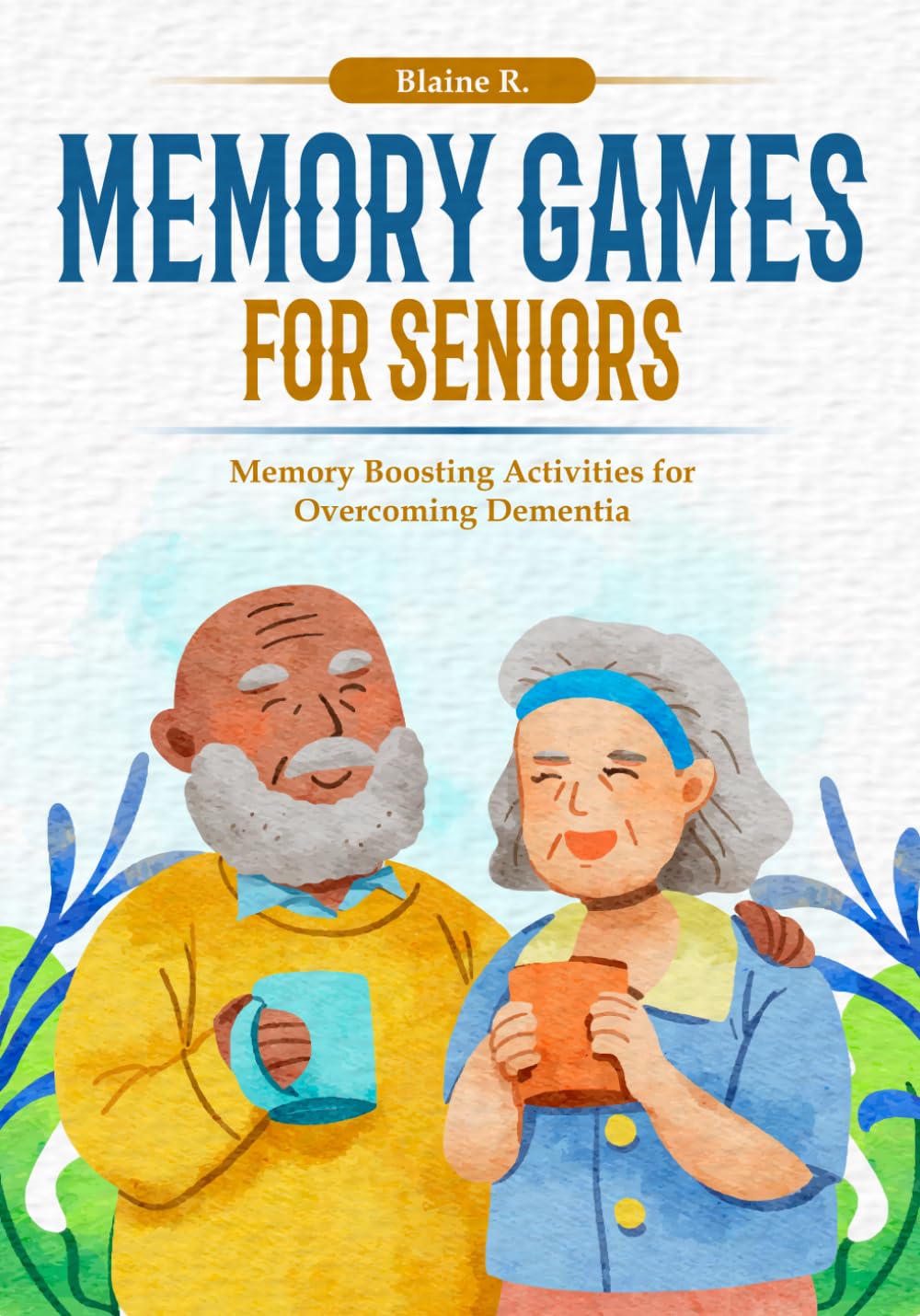 Memory Games for Seniors: Memory Boosting Activities for Overcoming ...