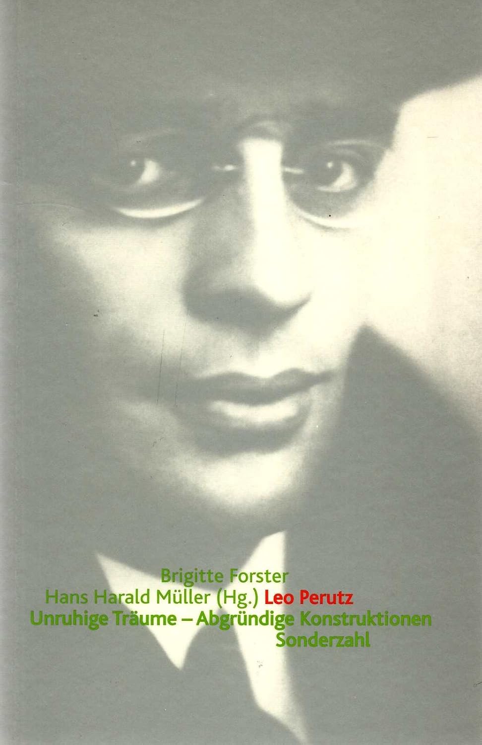 Leo Perutz: Unruhige Träume - abgründige Konstruktionen. Dimensionen ...