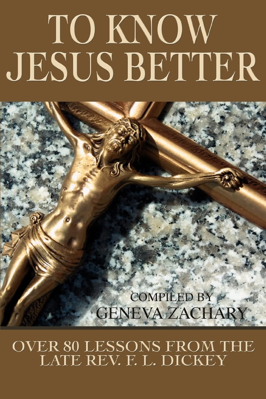 Amazon.com: TO KNOW JESUS BETTER: Over 80 Lessons from the Late Rev. F ...