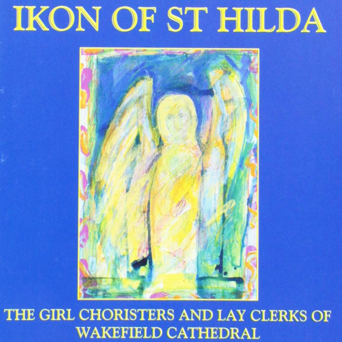 Ikon of St Hilda: Jonathan Bielby, Honor Wright, Girl Choristers of ...