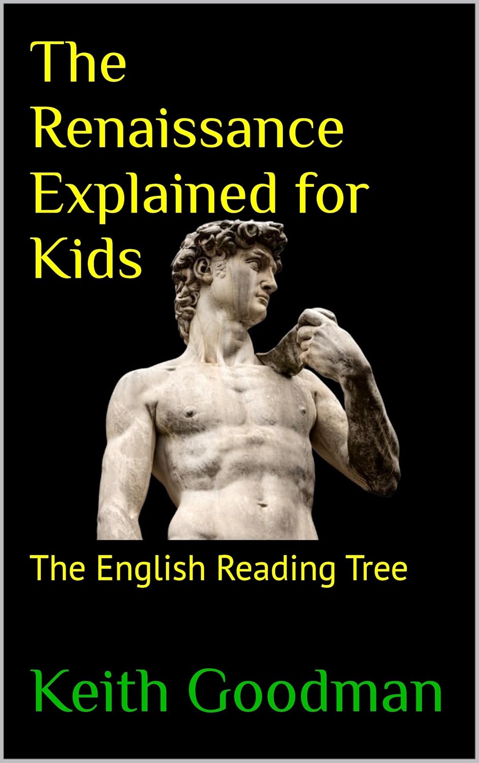 The Renaissance Explained for Kids: The English Reading Tree - Kindle ...