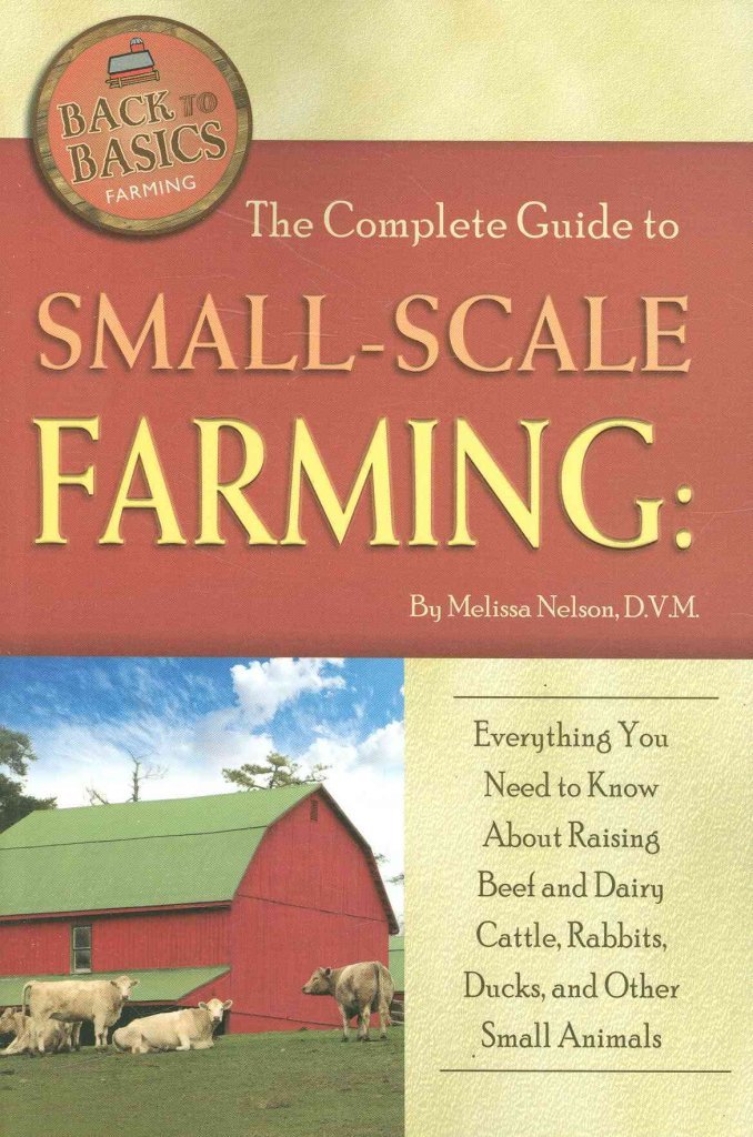 The Complete Guide to Small-Scale Farming: Everything You Need to Know ...