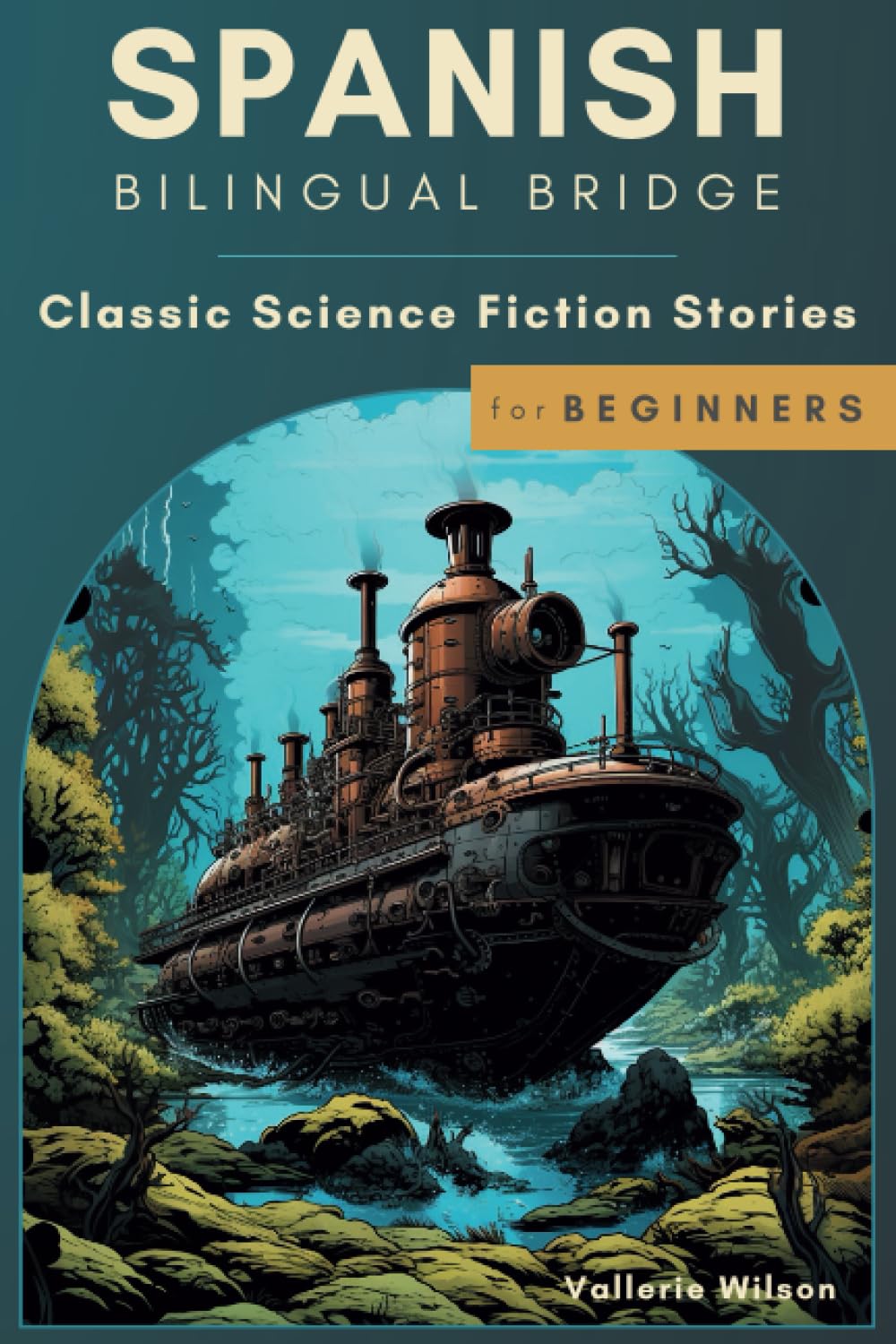 Amazon.com: Spanish Bilingual Bridge: Classic Science Fiction Stories ...