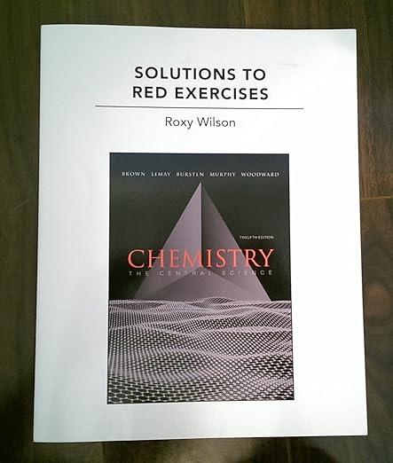Solutions to Red Exercises for Chemistry: The Central Science: Brown ...