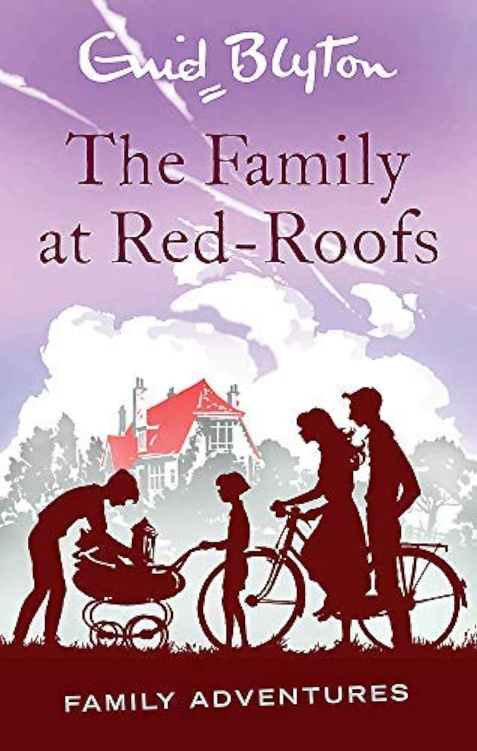 THE FAMILY ADVENTURE SERIES: 01: THE FAMILY AT RED-ROOFS [Unknown ...