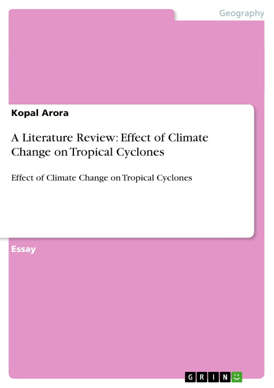 A Literature Review: Effect of Climate Change on Tropical Cyclones ...