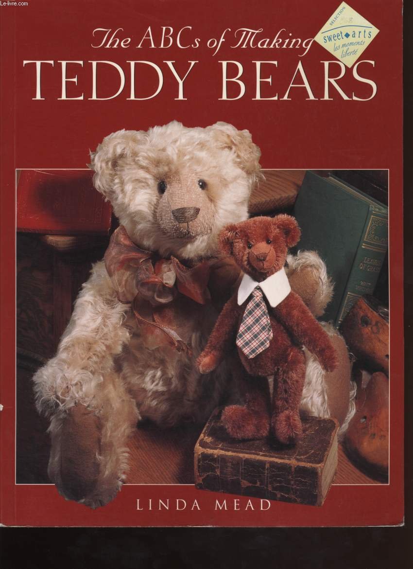 The ABC's of Making Teddy Bears: Amazon.co.uk: Mead, Linda ...