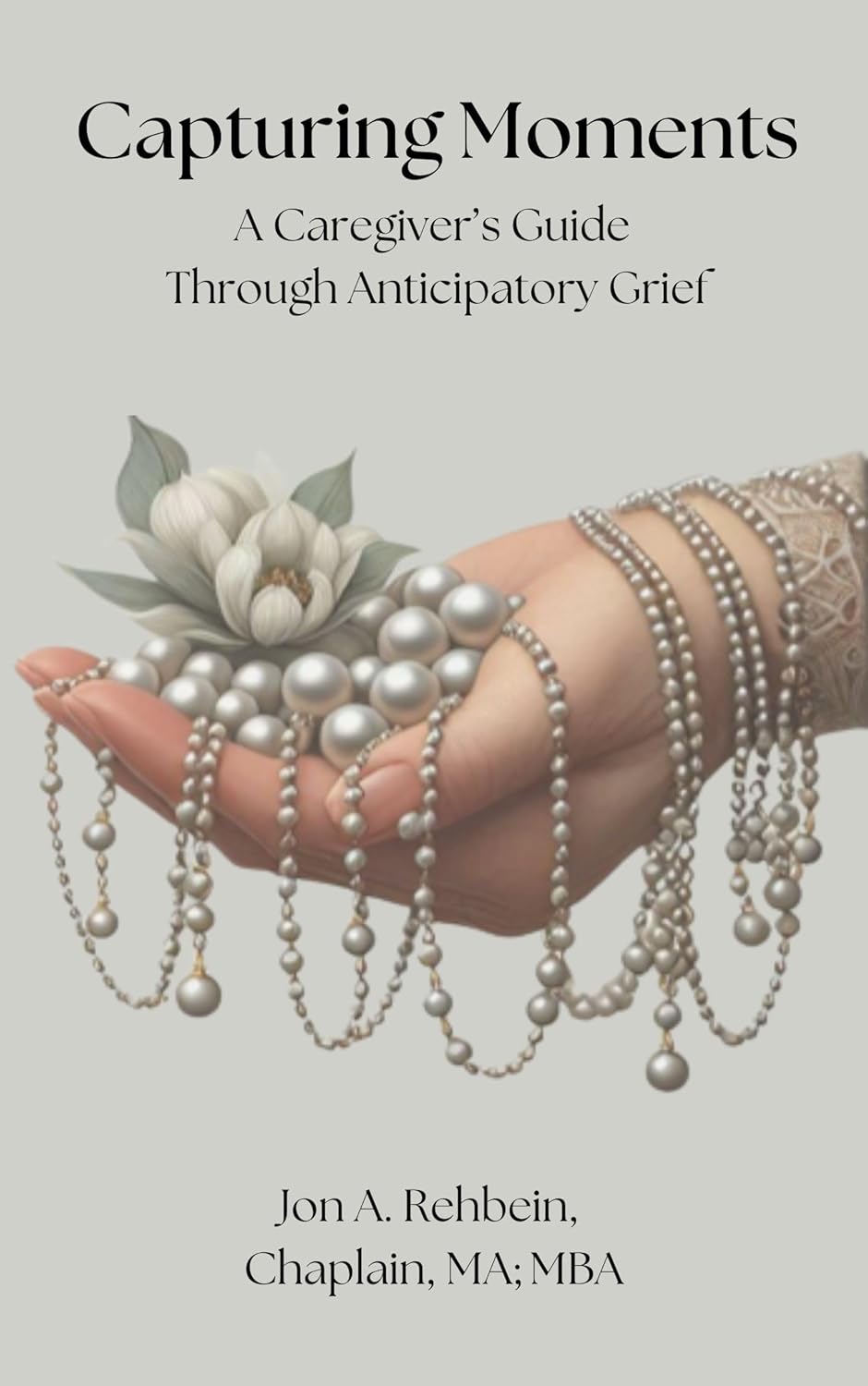 Amazon.com: Capturing Moments: A Caregiver's Guide Through Anticipatory ...
