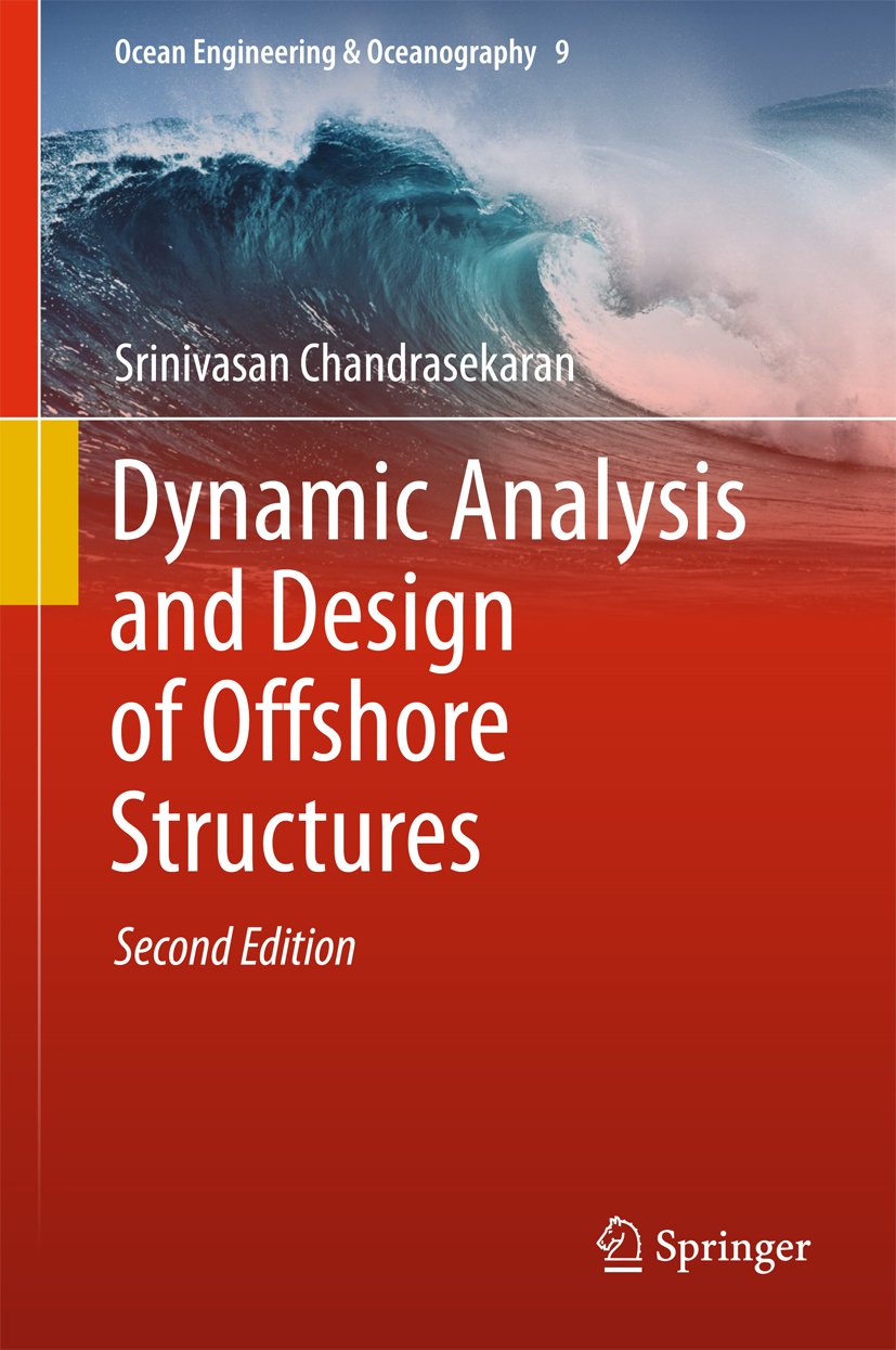 Dynamic Analysis and Design of Offshore Structures (Ocean Engineering ...