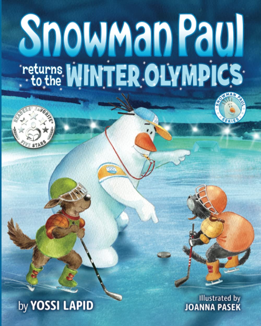 Amazon.com: Snowman Paul Returns to the Winter Olympics: 9780999336144 ...
