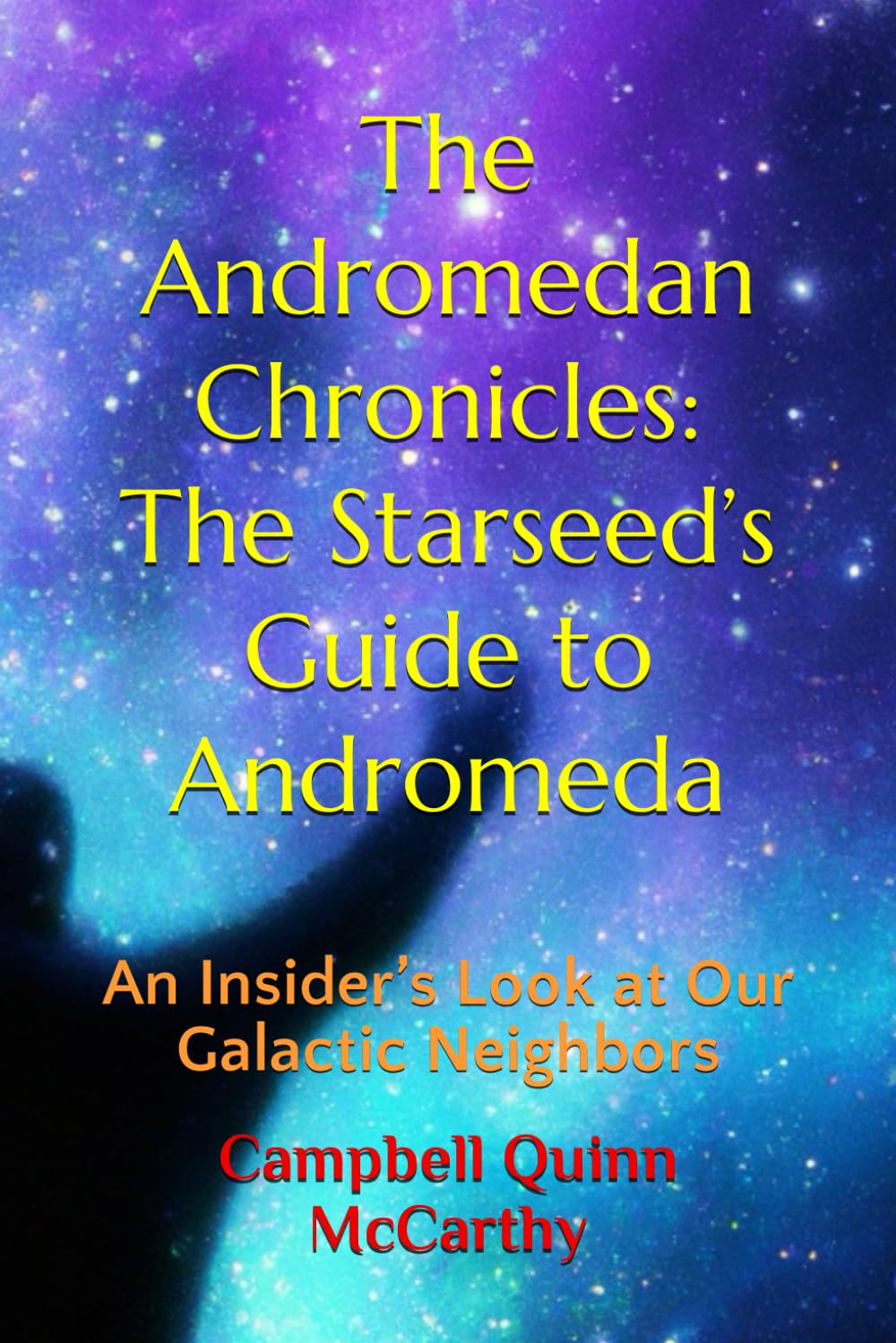 Amazon.com: The Andromedan Chronicles: The Starseed’s Guide to ...