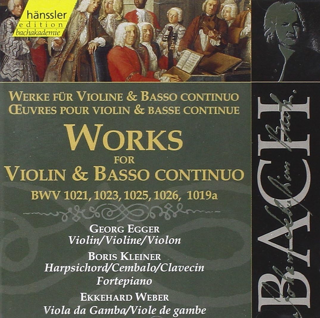 Bach: Works for Violin & Basso Continuo, BWV 1021, 1023, 1025, 1026 ...