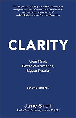 Amazon.com: Clarity: Clear Mind, Better Performance, Bigger Results ...