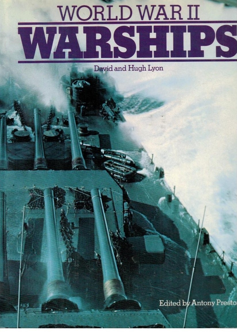World War II warships: Lyon, David: 9780856132209: Amazon.com: Books