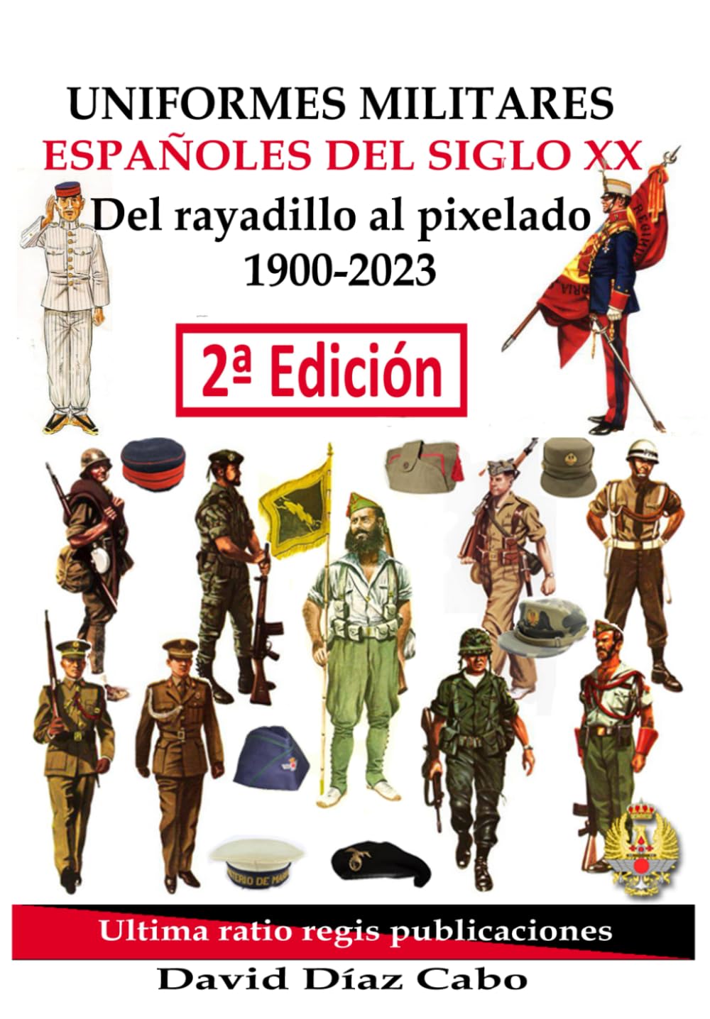 Uniformes españoles del siglo XX: Del rayadillo al pixelado (Spanish ...