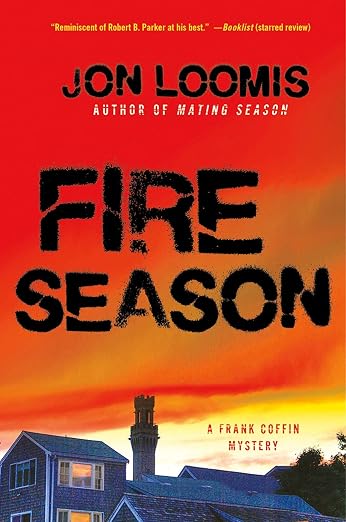 Fire Season (Frank Coffin Mysteries): Loomis, Jon: 9780312668136 ...