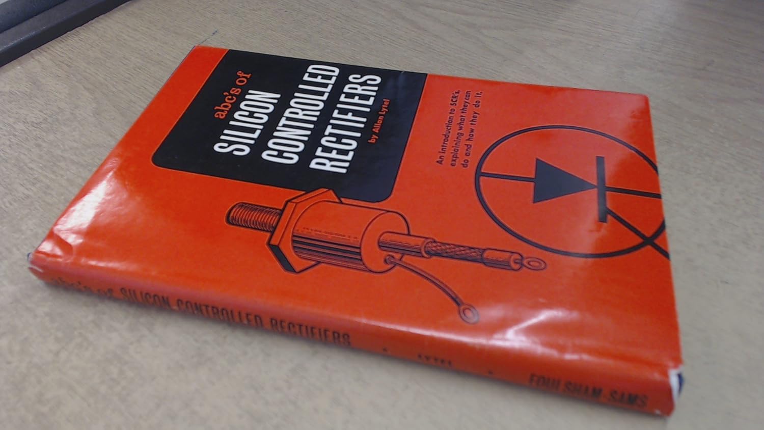 ABC's of silicon controlled rectifiers: LYTEL, Allan: 9780572002961 ...