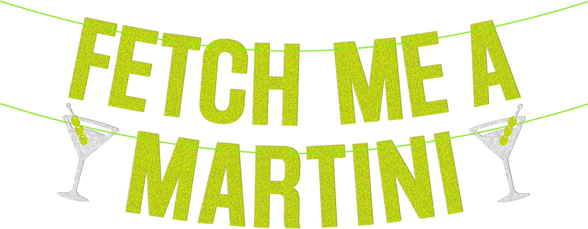 Amazon.com: Fetch Me a Martini Banner for Martini Themed Bachelorette ...