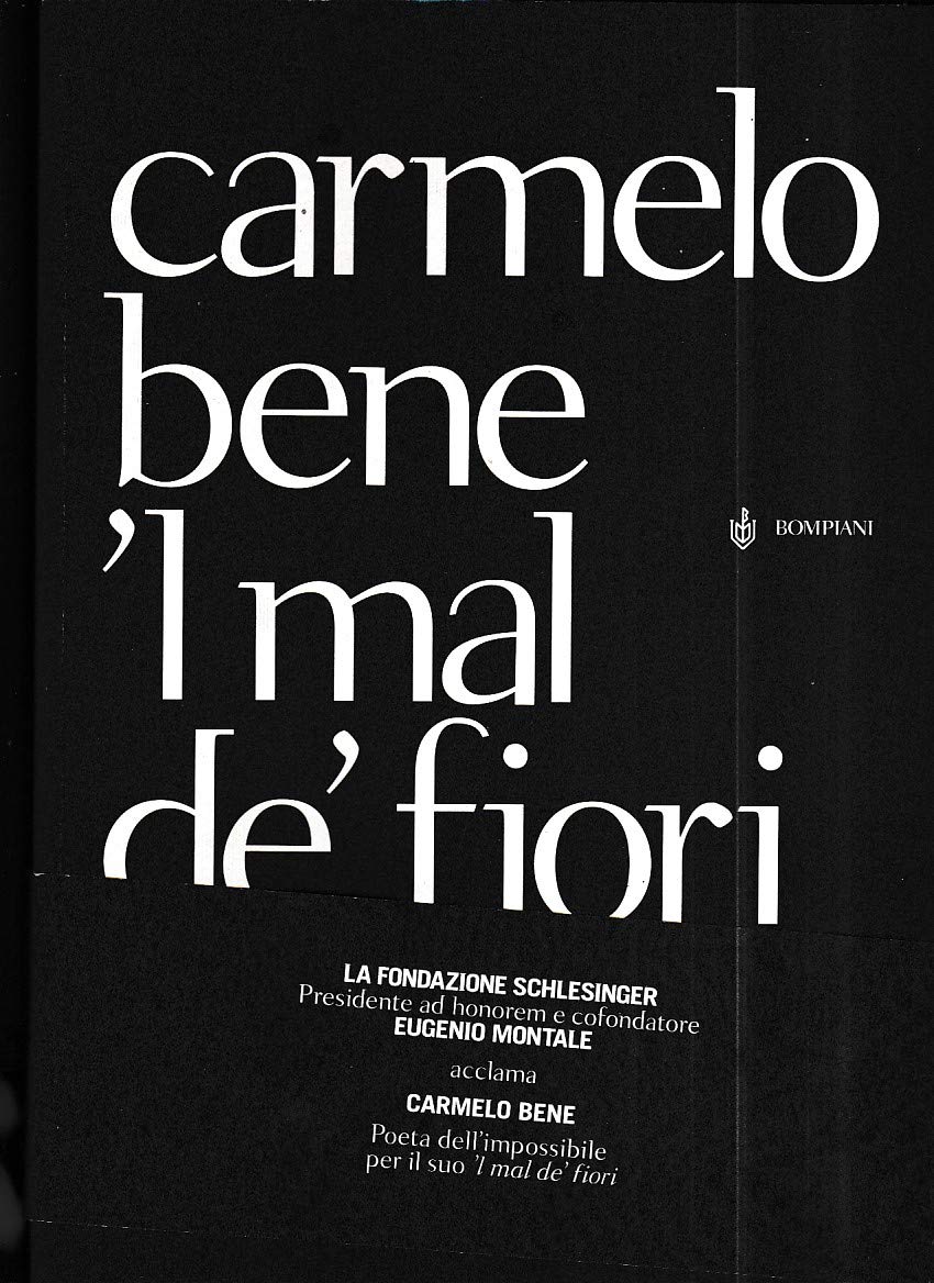 Amazon.com: Mal de' fiori ('L): 9788845244476: Bene, Carmelo: Books