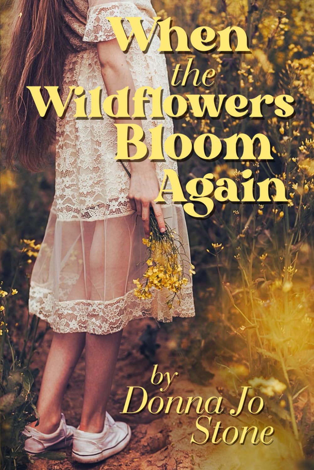 Amazon.com: When the Wildflowers Bloom Again: 9781963387070: Stone, Donna Jo: Books