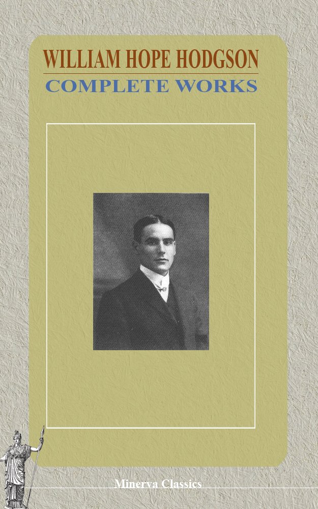 Complete Works of William Hope Hodgson - Kindle edition by Hodgson ...
