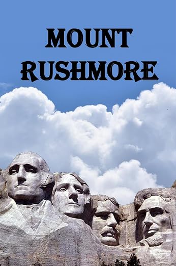 Mount Rushmore (History Book 38) - Kindle edition by Linville, Rich ...