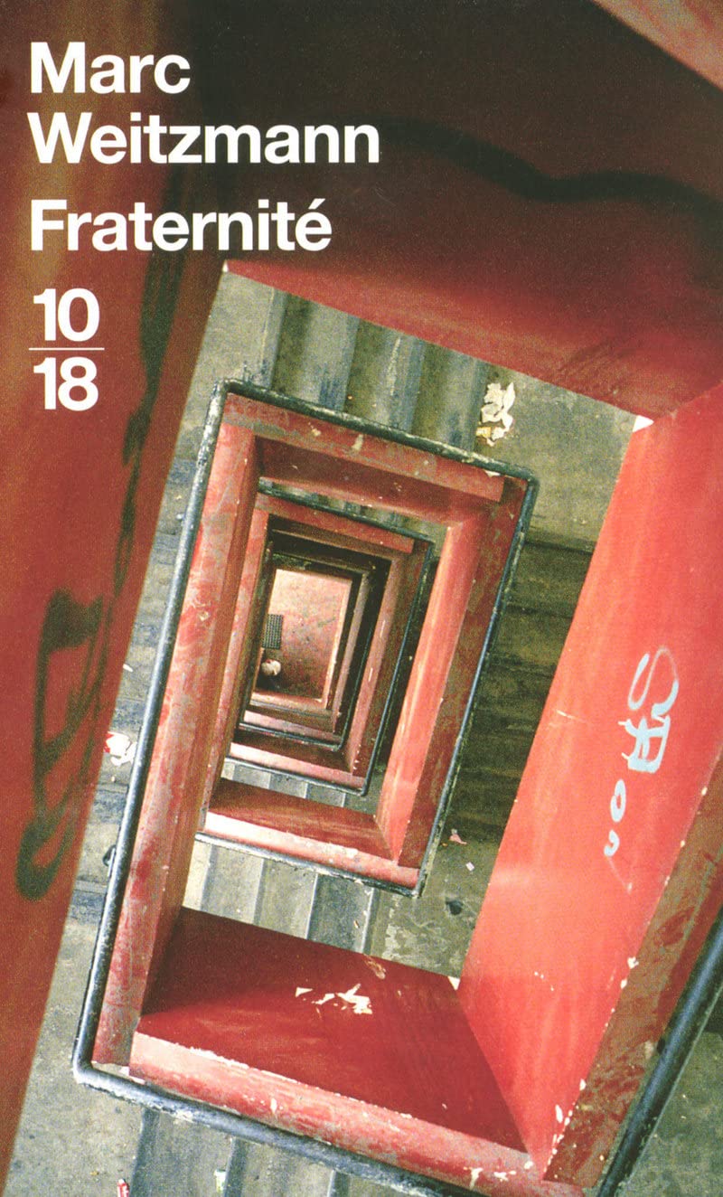 Amazon.com: Fraternité: 9782264045706: Weitzmann, Marc: Books