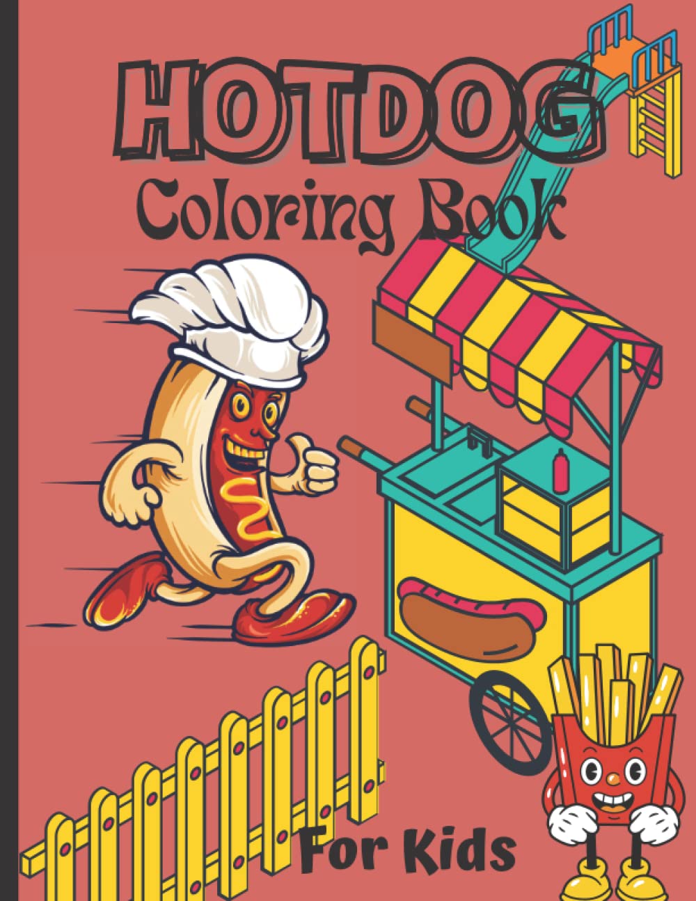 Hot dog Coloring Book For Kids: Cute & Colorful Hot Dog Activity Book ...