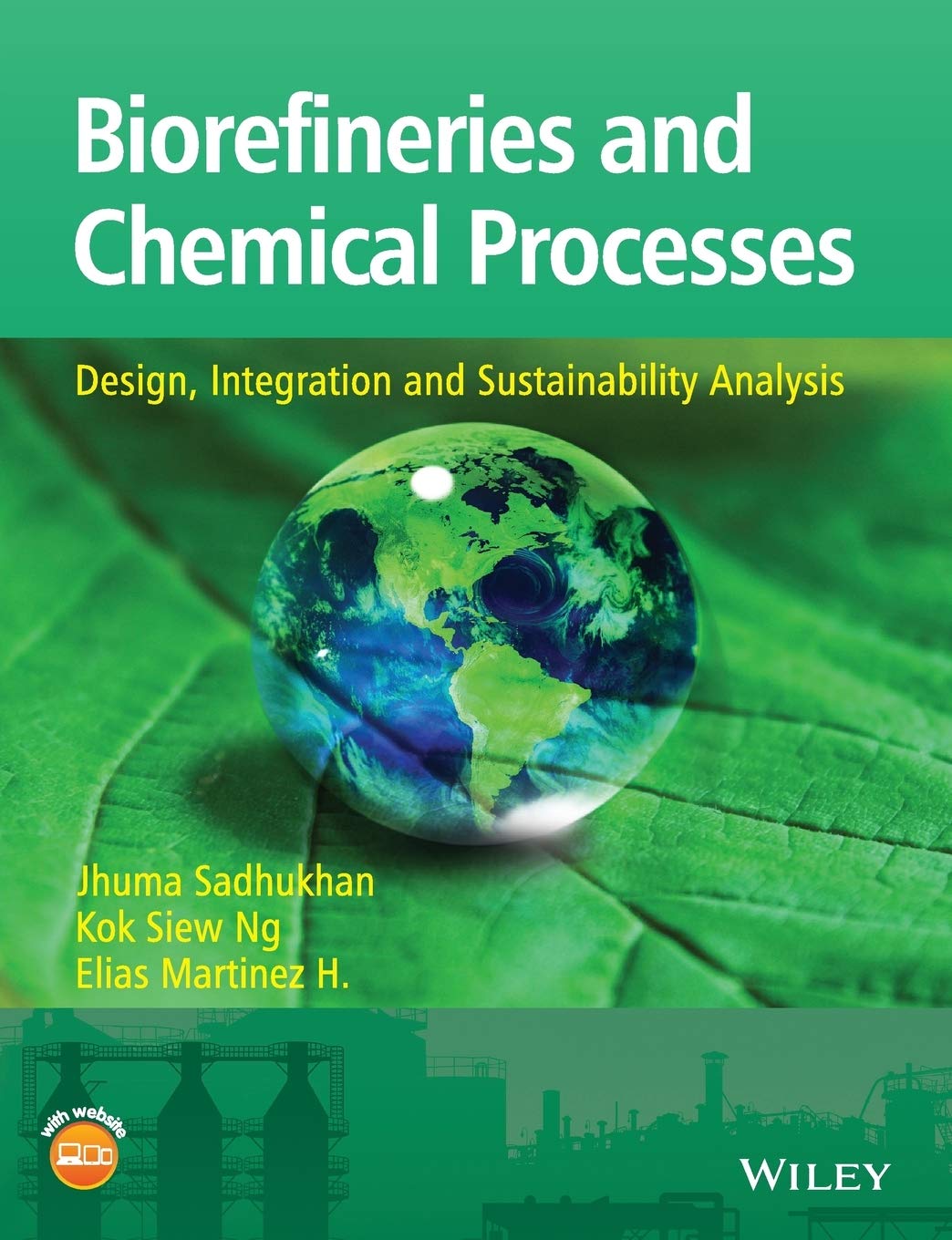 Biorefineries and Chemical Processes - Design, Integration and ...