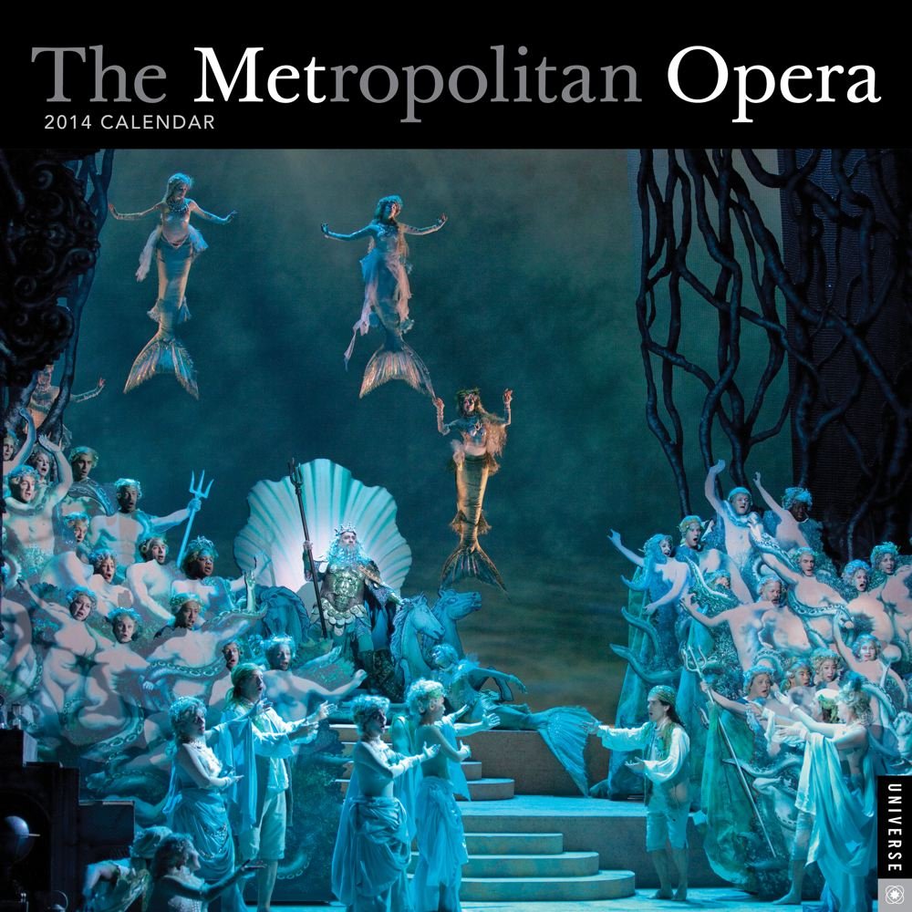 Metropolitan Opera 2014 Wall Calendar : Metropolitan Opera: Amazon.es ...
