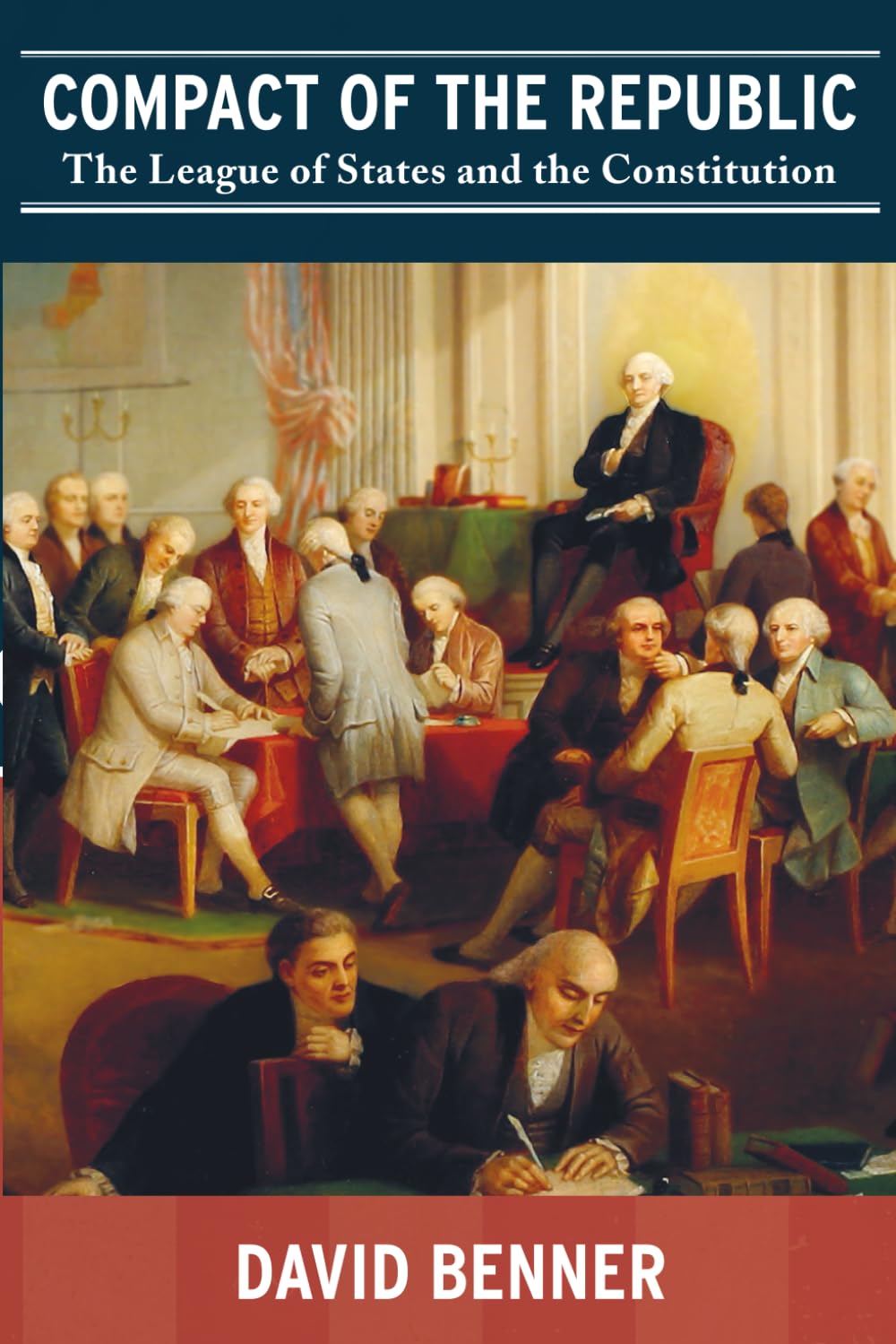Compact of the Republic: The League of States and the Constitution ...