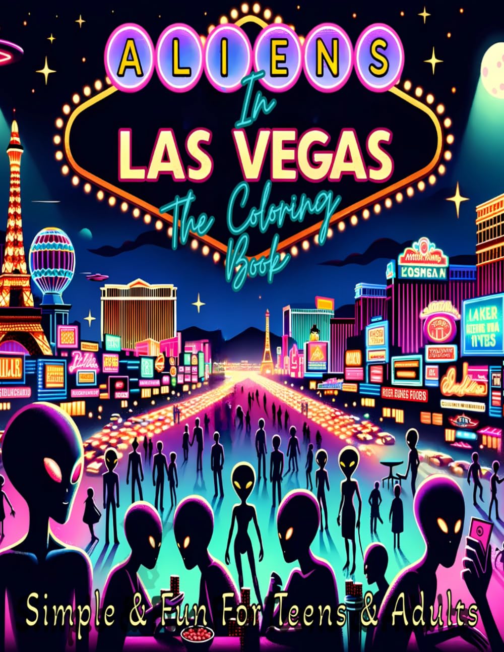 Amazon.com: Aliens In Las Vegas: The Coloring Book: 9798853632769 ...