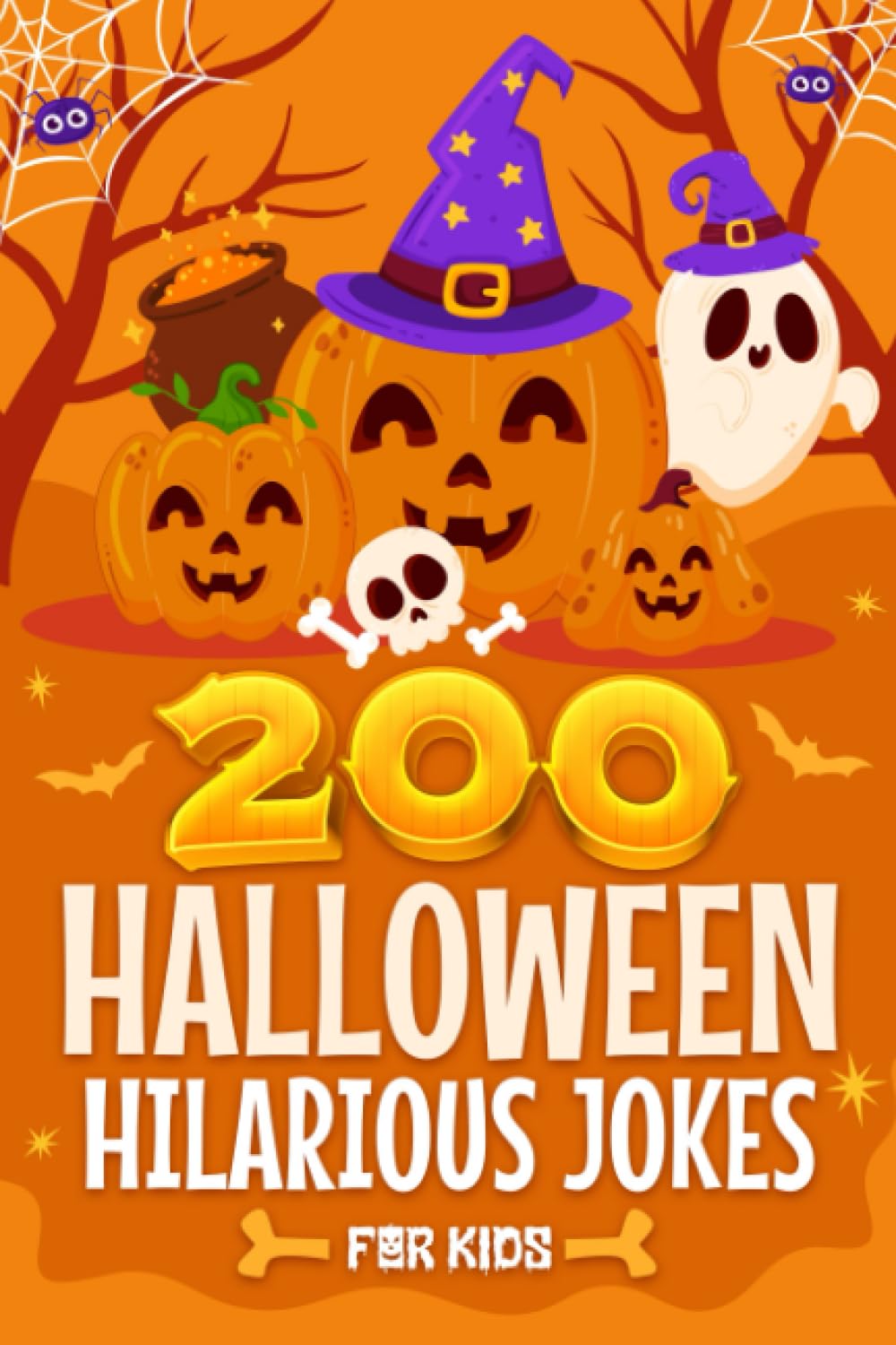 200 Halloween Hilarious Jokes for kids: Funny, Spooky, Silly, and Side ...