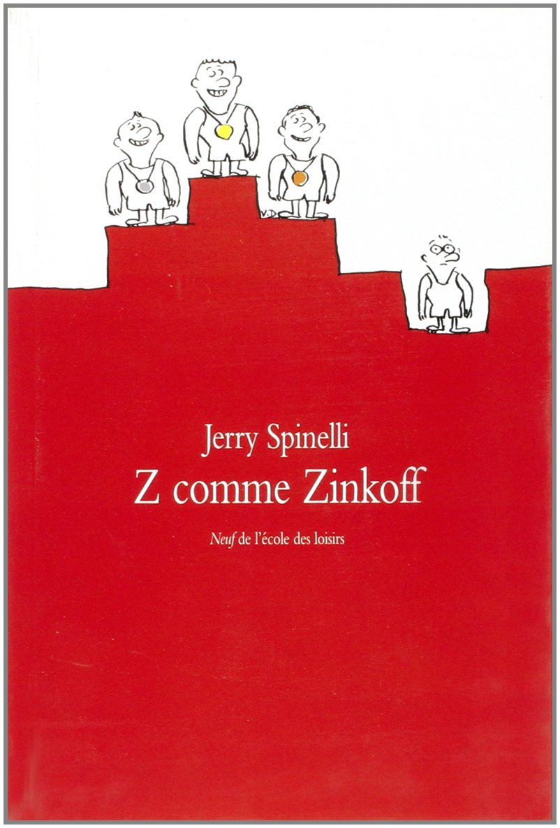 Amazon.com: Z comme Zinkoff: 9782211069496: Spinelli, Jerry, Deiss ...