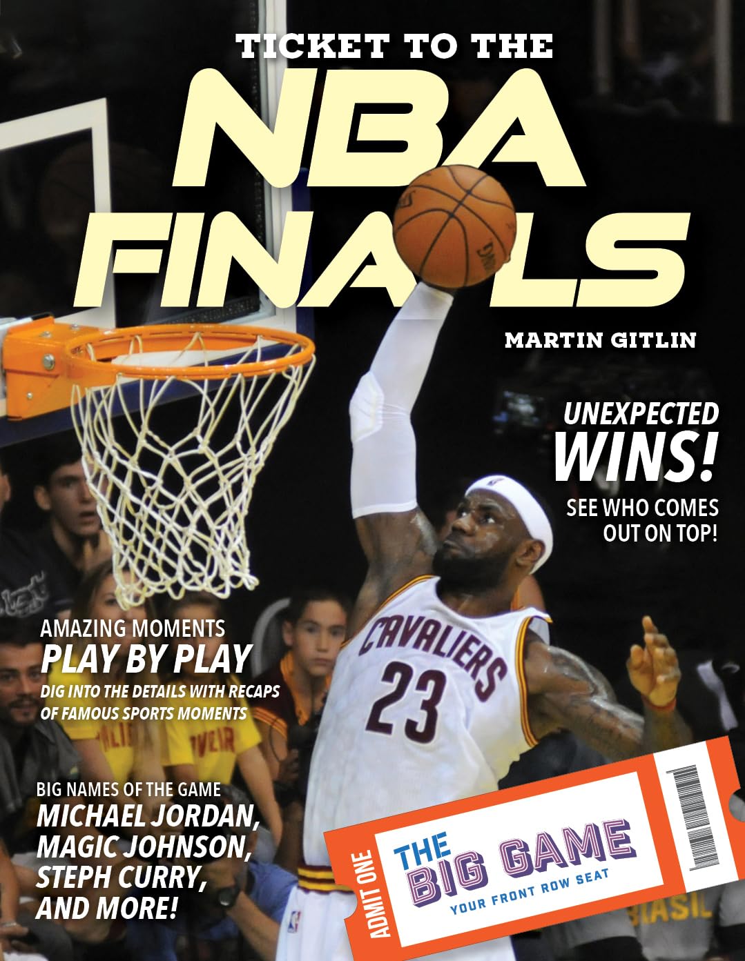 Ticket to the NBA Finals (The Big Game): Gitlin, Martin: 9781668920589 ...