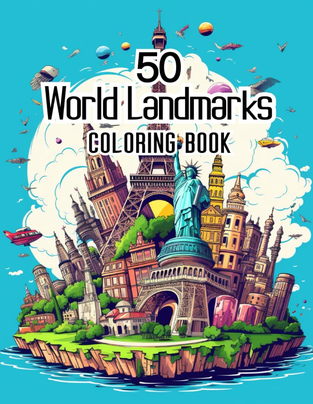 50 world landmarks coloring book: Famous world landmarks coloring book ...