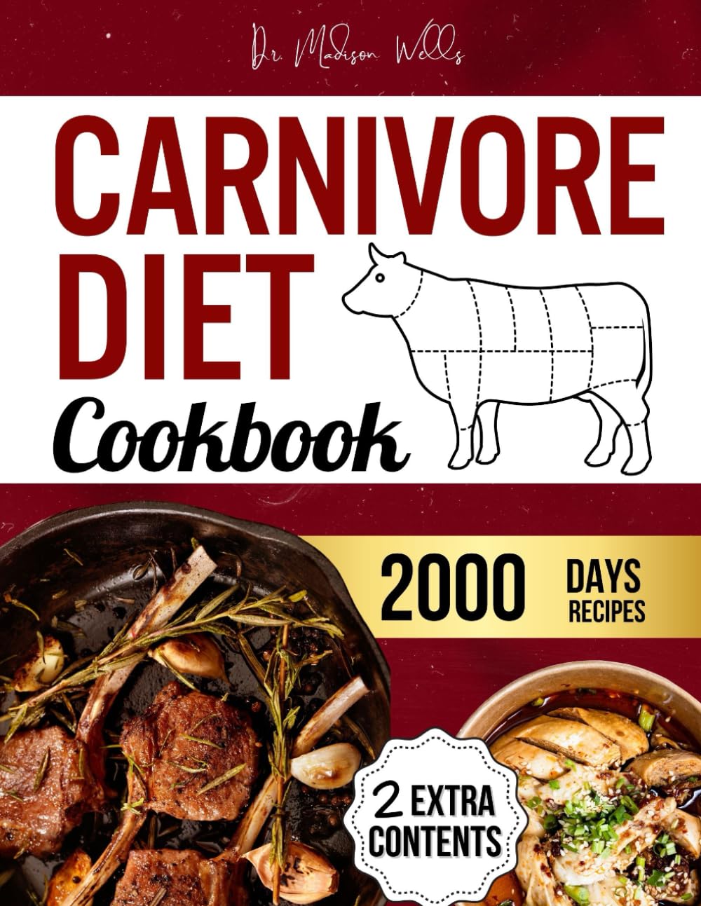 Carnivore Diet Cookbook: 2000 Days of Tasty, Quick & Easy Recipes to ...