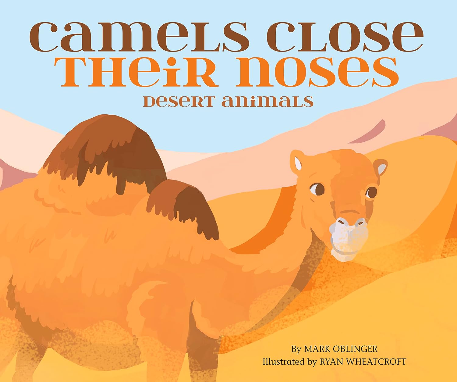 Camels Close Their Noses (Animal World) eBook : Oblinger, Mark ...