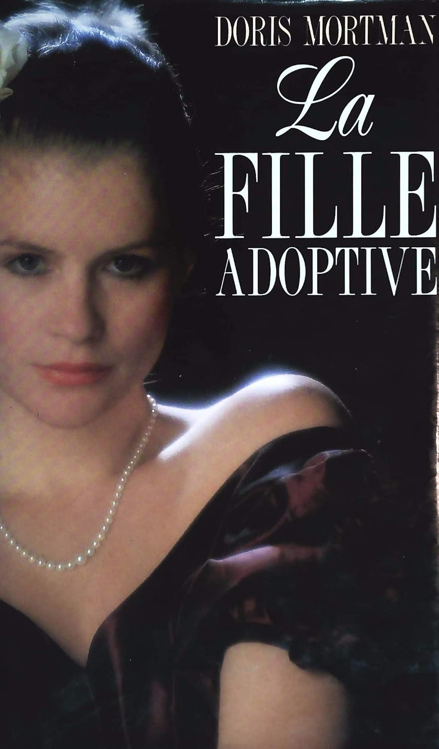 LA FILLE ADOPTIVE: Mortman Doris: 9782724249132: Amazon.com: Books