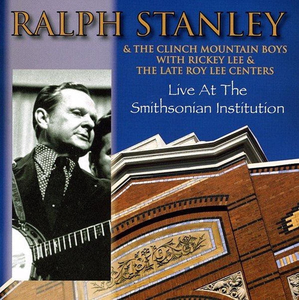 Ralph Stanley, Ralph Stanley & Clinch Mountain, Ralph Stanley, Landon ...