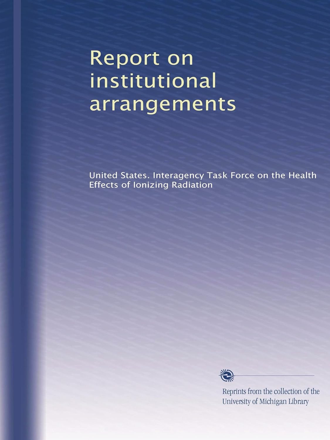 Amazon.com: Report on institutional arrangements: United States ...