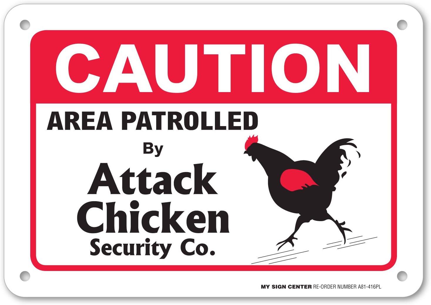 Amazon.com: Caution Area Patrolled by Attack Chicken Warning Sign for ...