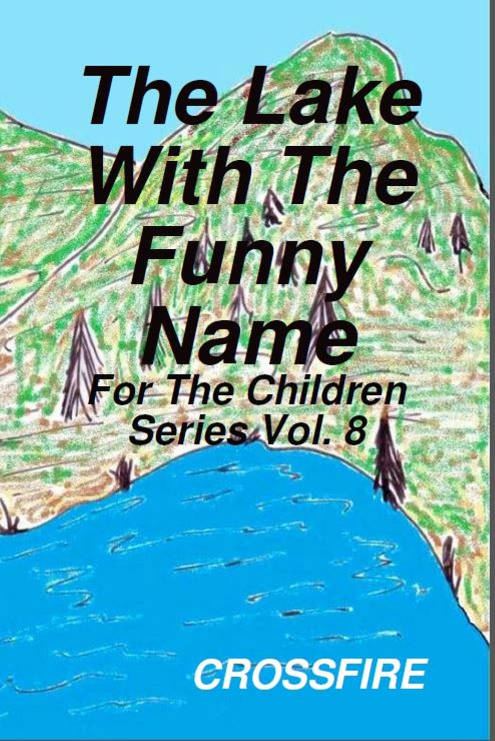 Amazon The Lake With The Funny Name For The Children Series Vol amazon-the-lake-with-the-funny-name-for-the-children-series-vol