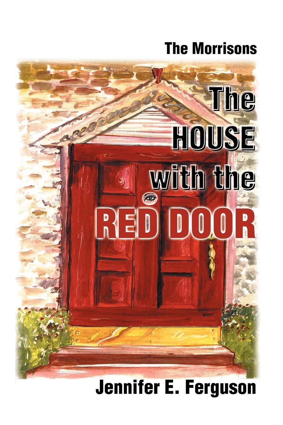 Amazon.com: The House with the Red Door: The Morrisons: 9780595137084 ...