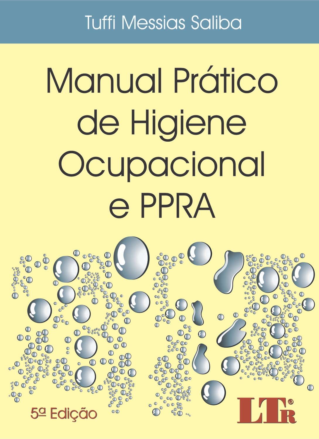 Manual Pratico de Higiene Ocupacional: Tuffi Messias Saliba: 9788536127606: Amazon.com: Books