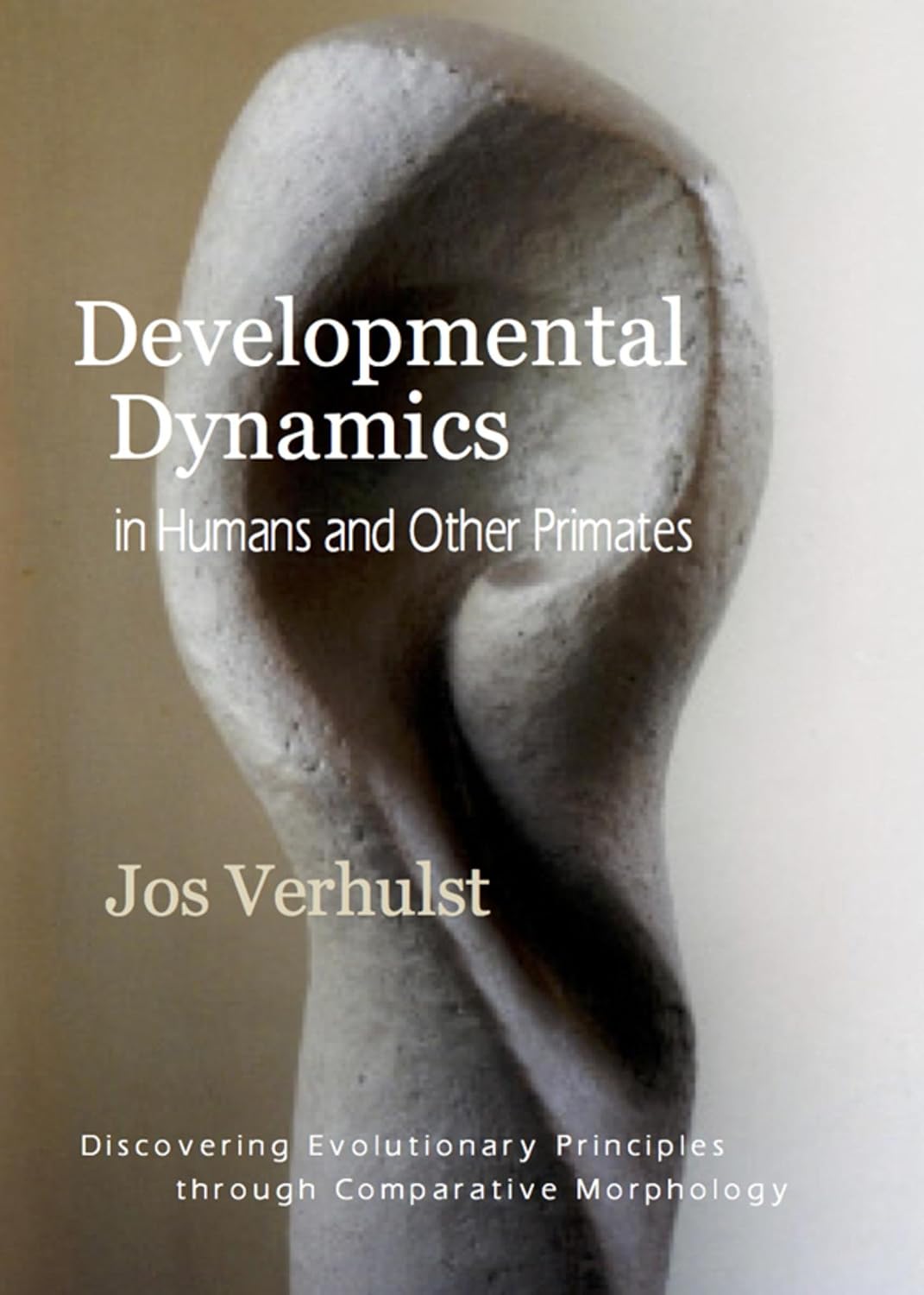 Developmental Dynamics in Humans and Other Primates: Discovering ...